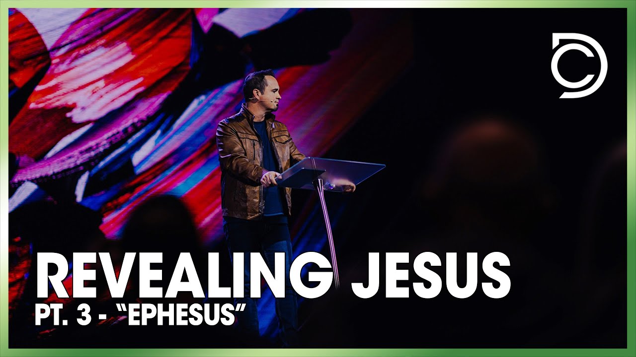 Revealing Jesus | Pt. 3 - “Ephesus” | Ben Markham - YouTube