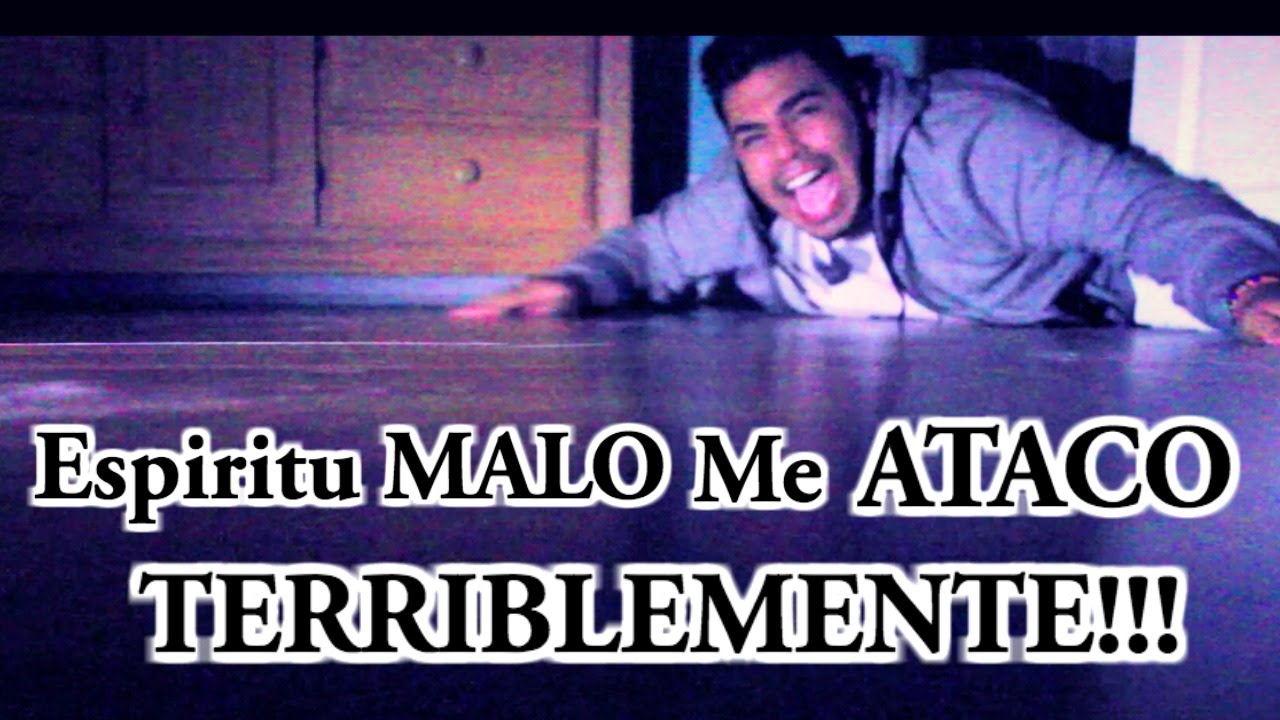 ACTIVIDAD PARANORMAL! Espíritu MALO Me ATACO TERRIBLEMENTE!! | Nel ...