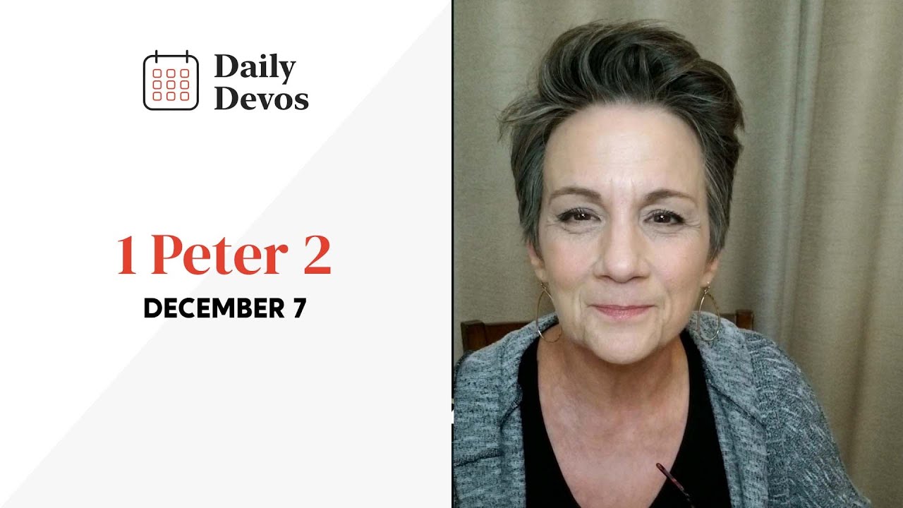 December 7 | 1 Peter 2 | Daily Devos - YouTube