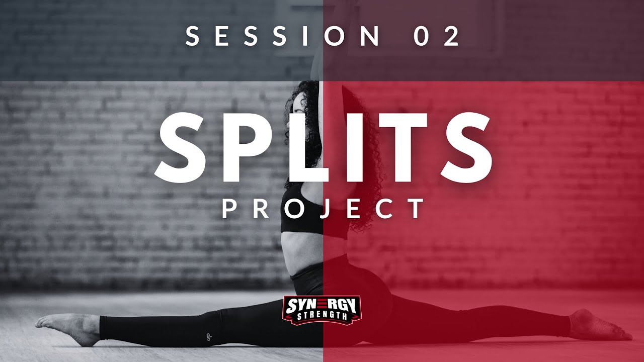 Project Front Splits - Session 02 - YouTube