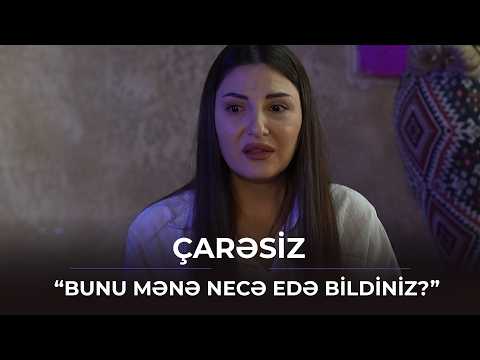 Nuray göz yaşlarını saxlaya bilmədi / Çarəsiz
