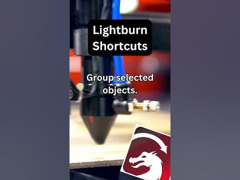 LightBurn Shortcut: How to Quickly Group Objects in Lightburn - YouTube