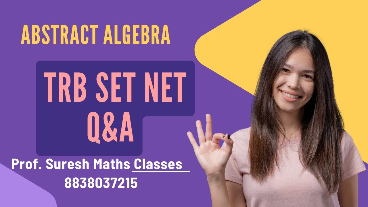 Algebra: Quotient Group QA, Extension Field, Degree Explanation | TRB ...