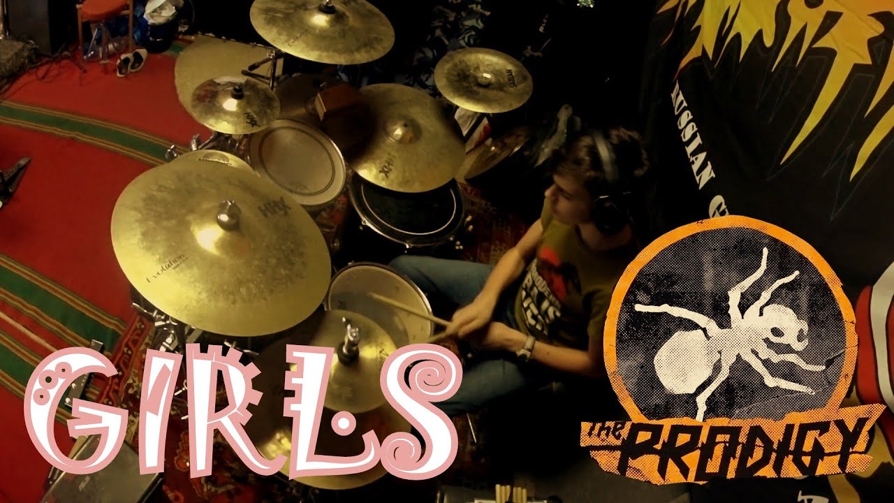 The PRODIGY "Girls" DRUM COVER by 13 years Vladikus - YouTube