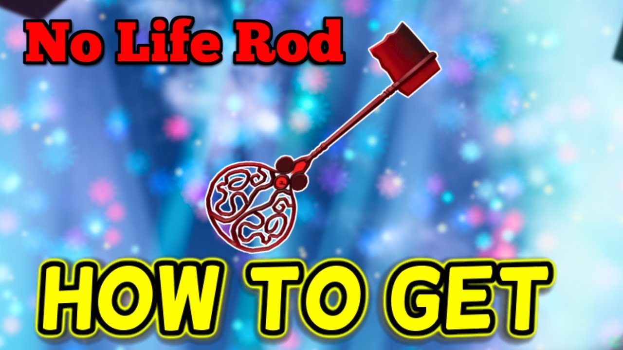 How To Get No Life ROD IN FISCH ROBLOX - Full Guide - YouTube