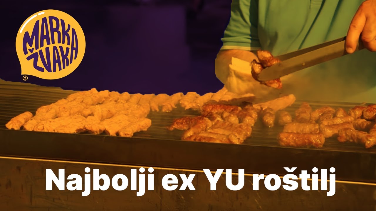 Marka Žvaka - Najbolji ex YU roštilj | The best off-the-grill food in ...