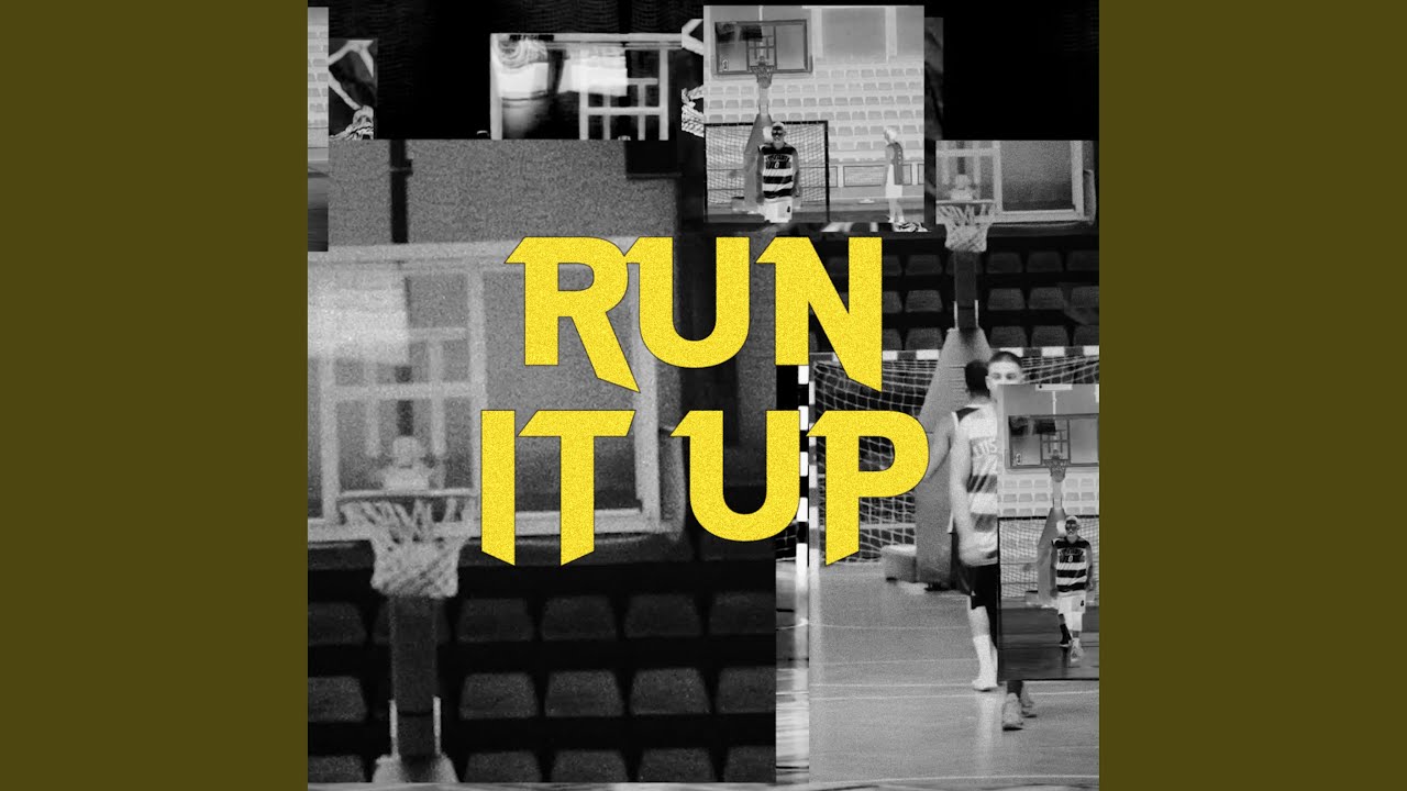 Run It Up - YouTube
