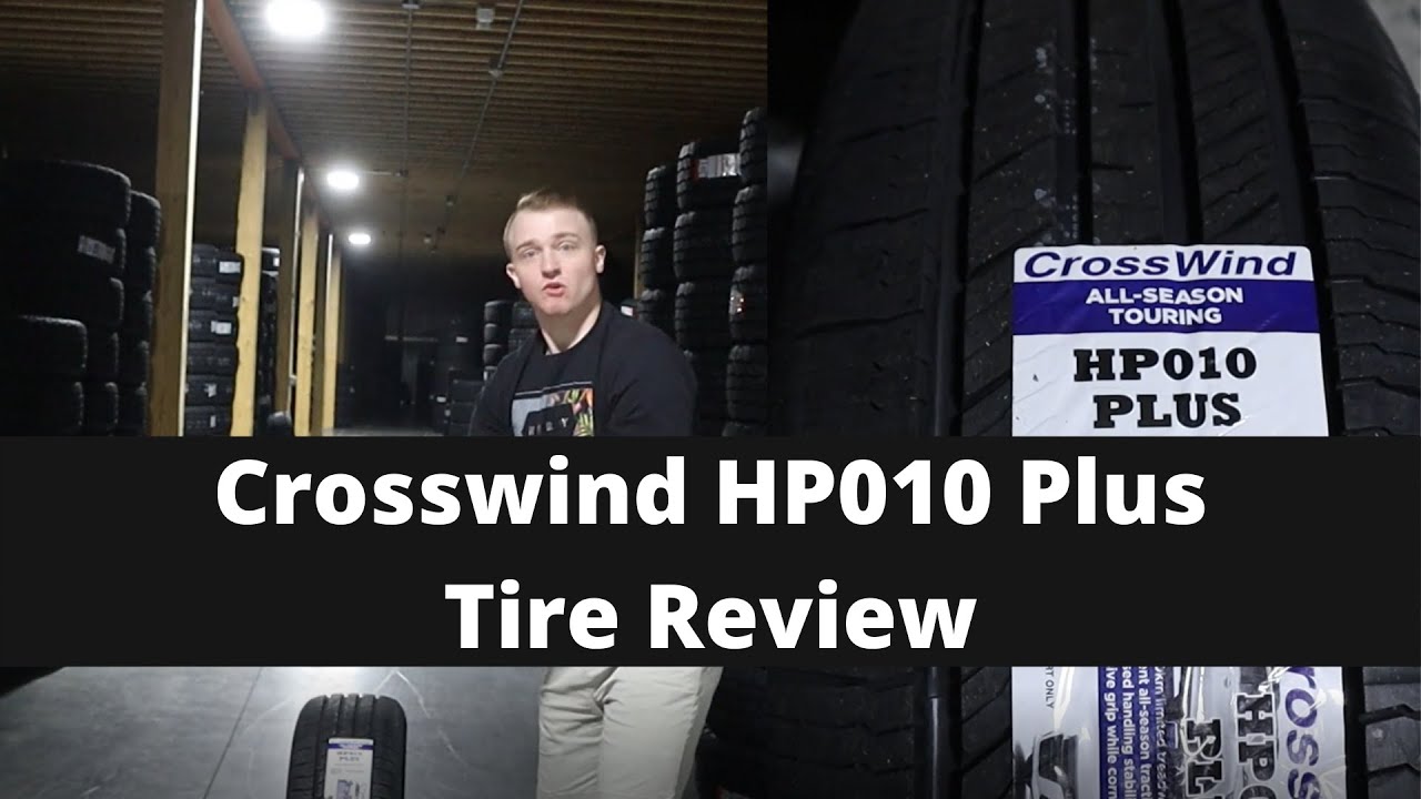 Crosswind HP010 Plus Tire Review | Crosswind Tire Review - YouTube