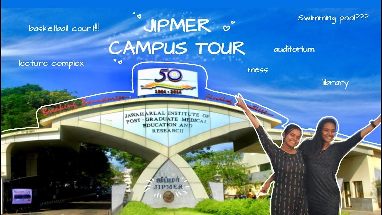 JIPMER || MEDICAL COLLEGE || CAMPUS TOUR || PONDICHERRY - YouTube