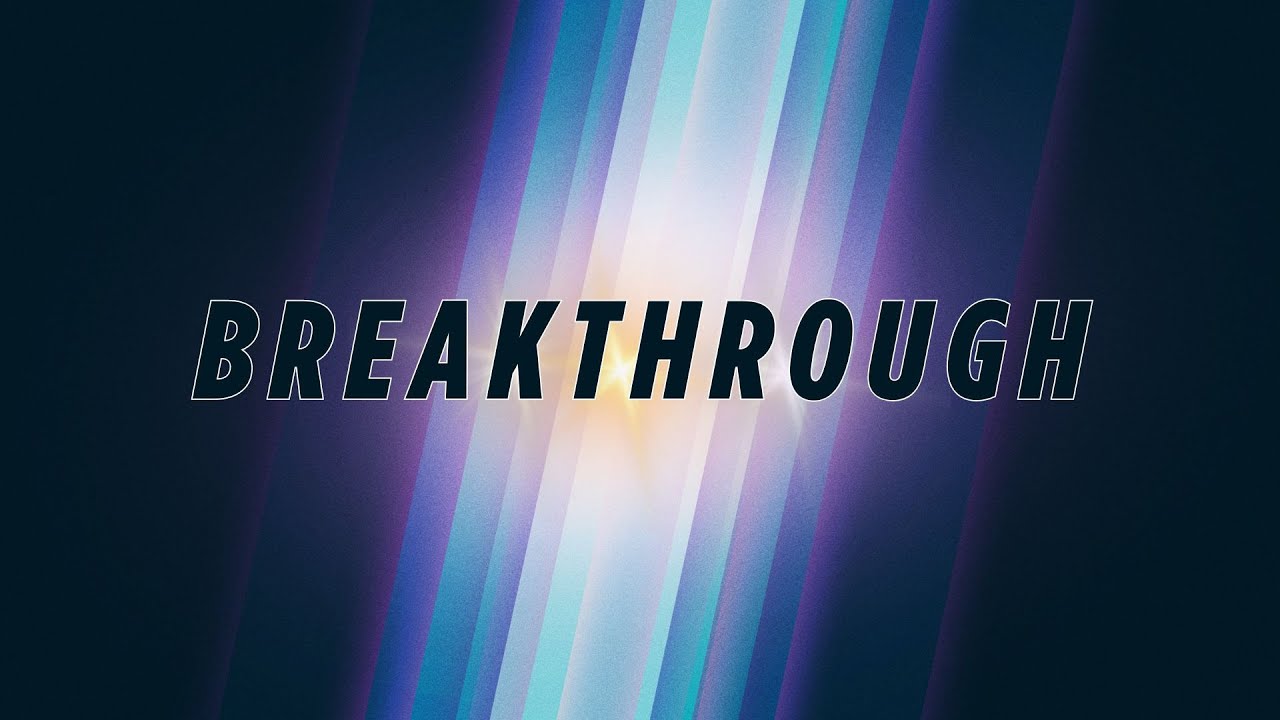 Breakthrough: Part 1 - YouTube