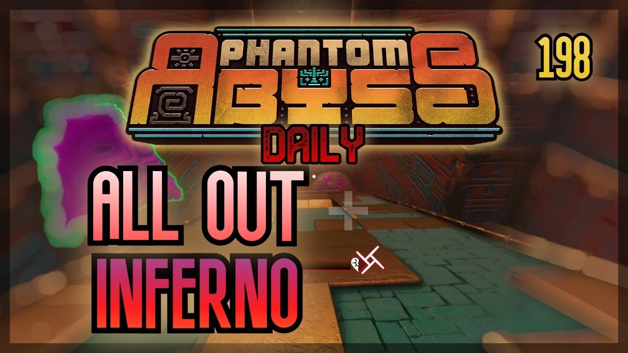 ALL OUT INFERNO | Phantom Abyss - Daily 26/2/2025 - YouTube