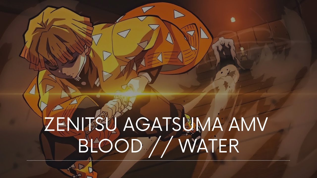 Demon Slayer - Zenitsu Agatsuma AMV [Blood//Water] - YouTube