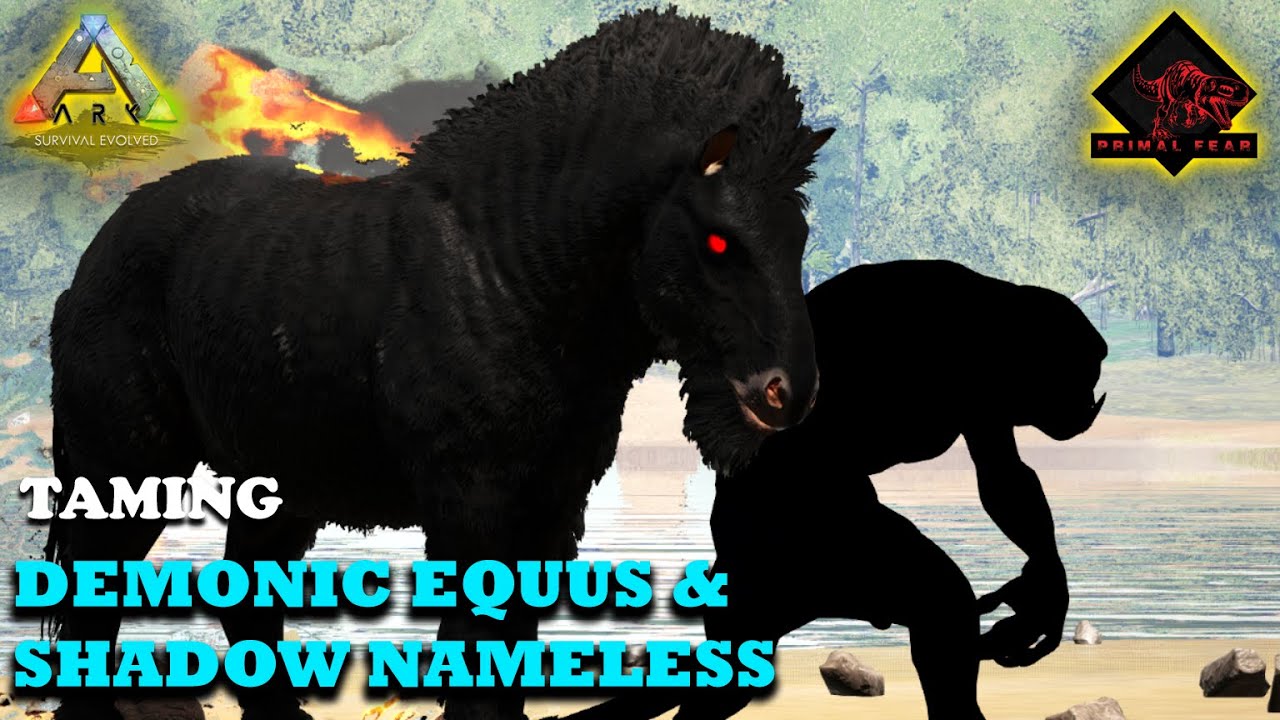 ARK TAMIL | DEMONIC EQUUS & SHADOW NAMELESS | ARK Primal Fear |Modded ...