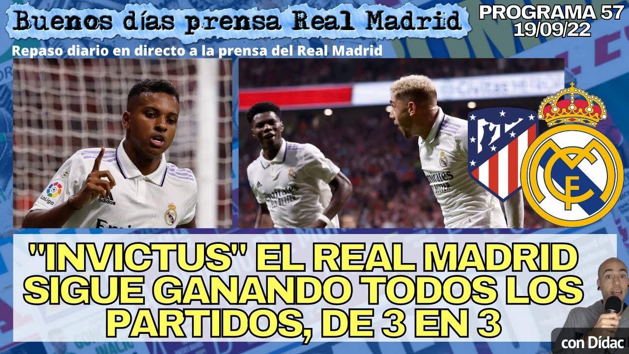 📰 "INVICTUS" EL REAL MADRID SIGUE GANANDO TODOS LOS PARTIDOS | DERBI ...