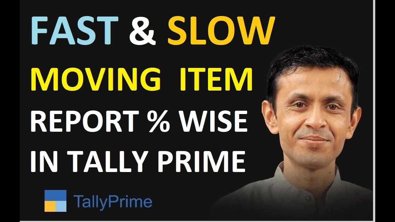 FAST & SLOW MOVING ITEM REPORT % WISE IN TALLYPRIME - YouTube