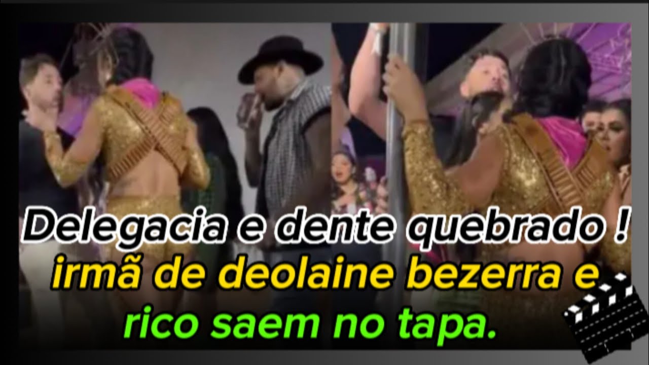 Rico e irmã de deolaine bezerra saem no tapa @ notícias news oficial ...