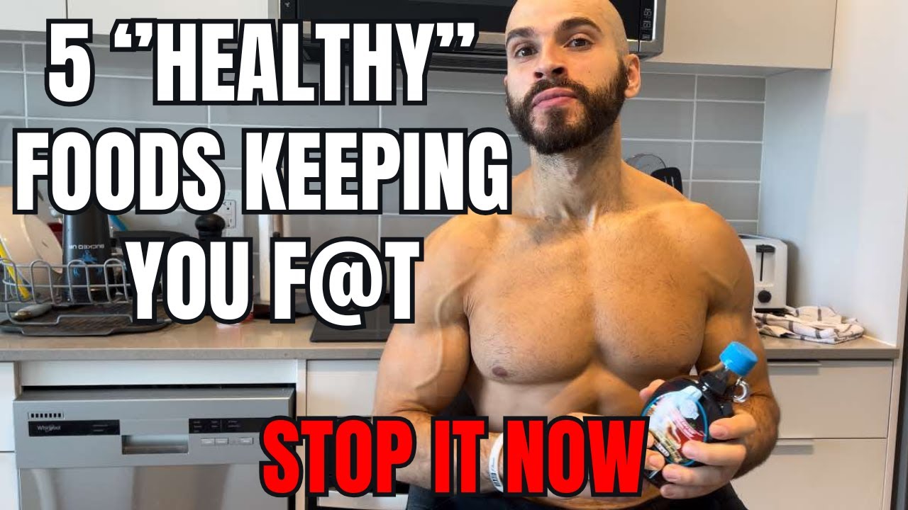 5 HEALTHY FOODS KEEPING YOU FAT - YouTube