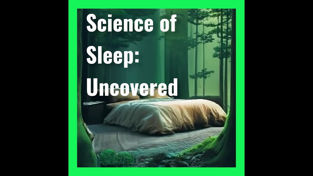 Sleep Science Uncovered - YouTube