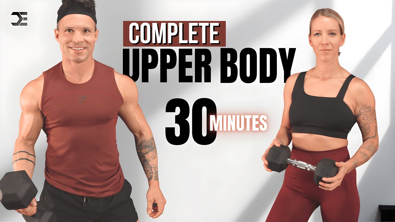 30 Min UPPER BODY SCULPT | DUMBBELLS | MAXIMIZE YOUR UPPER BODY ...