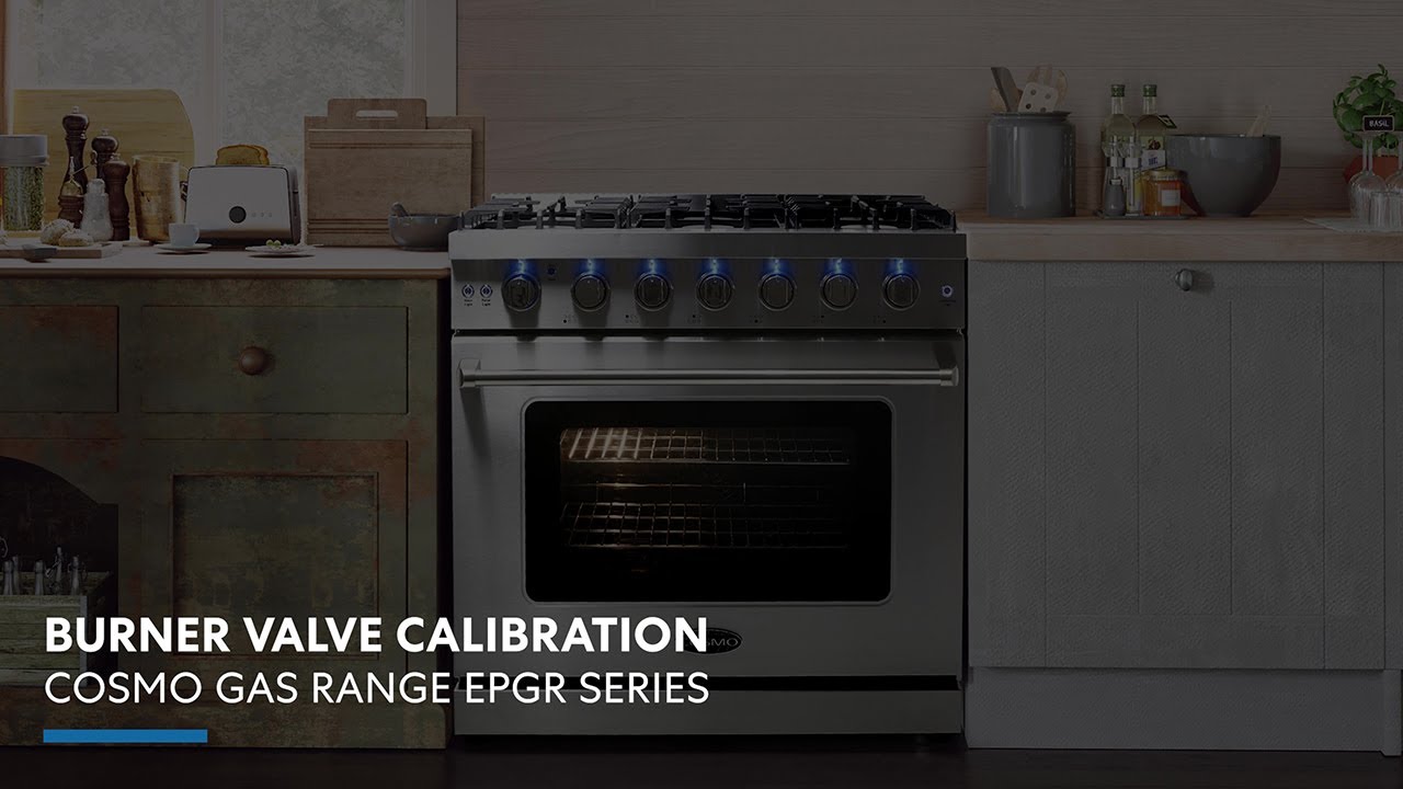 Cosmo Appliances Gas Range EPGR Series | Burner Valve Calibration Guide ...