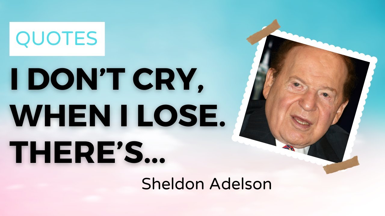 Sheldon Adelson Quotes - PillowQuotes 🚀 - YouTube