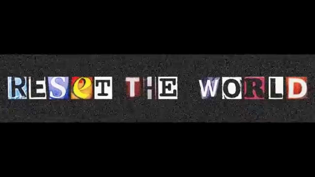 RESET THE WORLD - Reset the World (demo) - YouTube