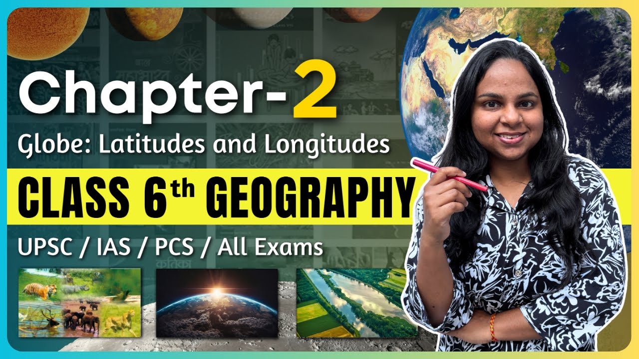 Globe: Latitudes and Longitudes Class 6 | NCERT Class 6 Geography ...