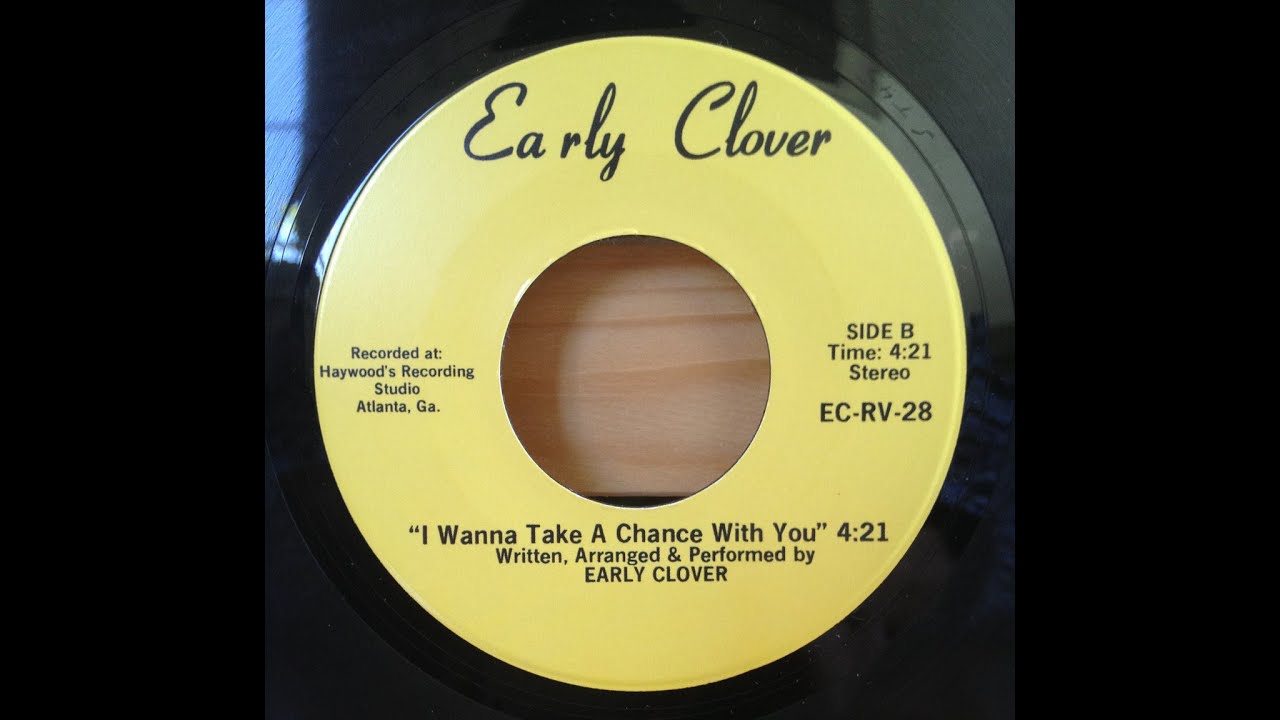 Early Clover - I Wanna Take A Chance With You - YouTube