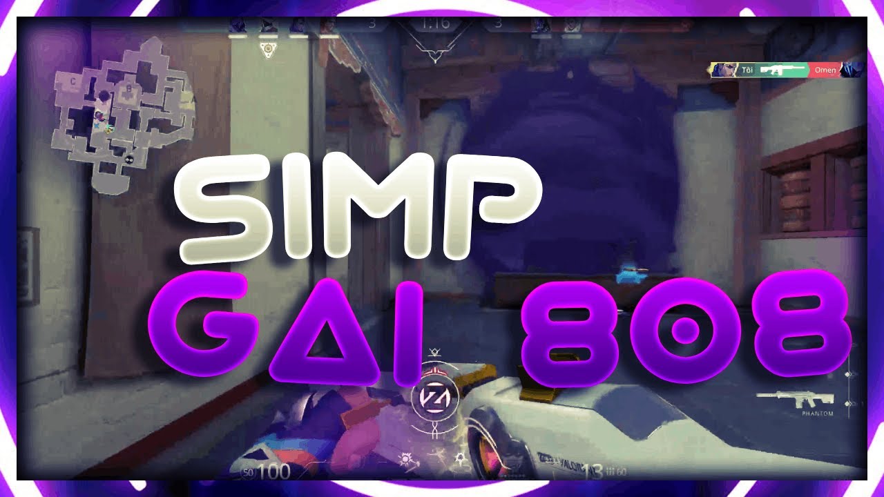 SIMP GÁI 808 | MONTAGE VALORANT @IamDuckVN - YouTube