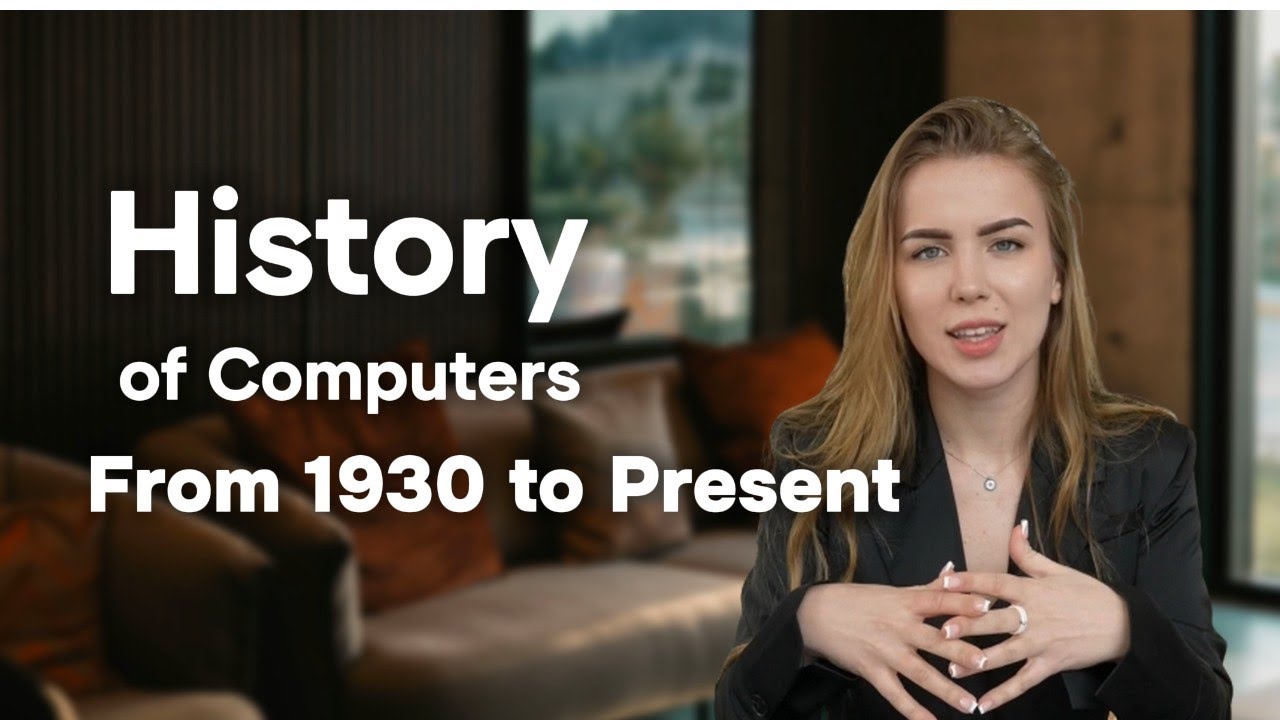 History of Computers | From 1930 to Present! - YouTube