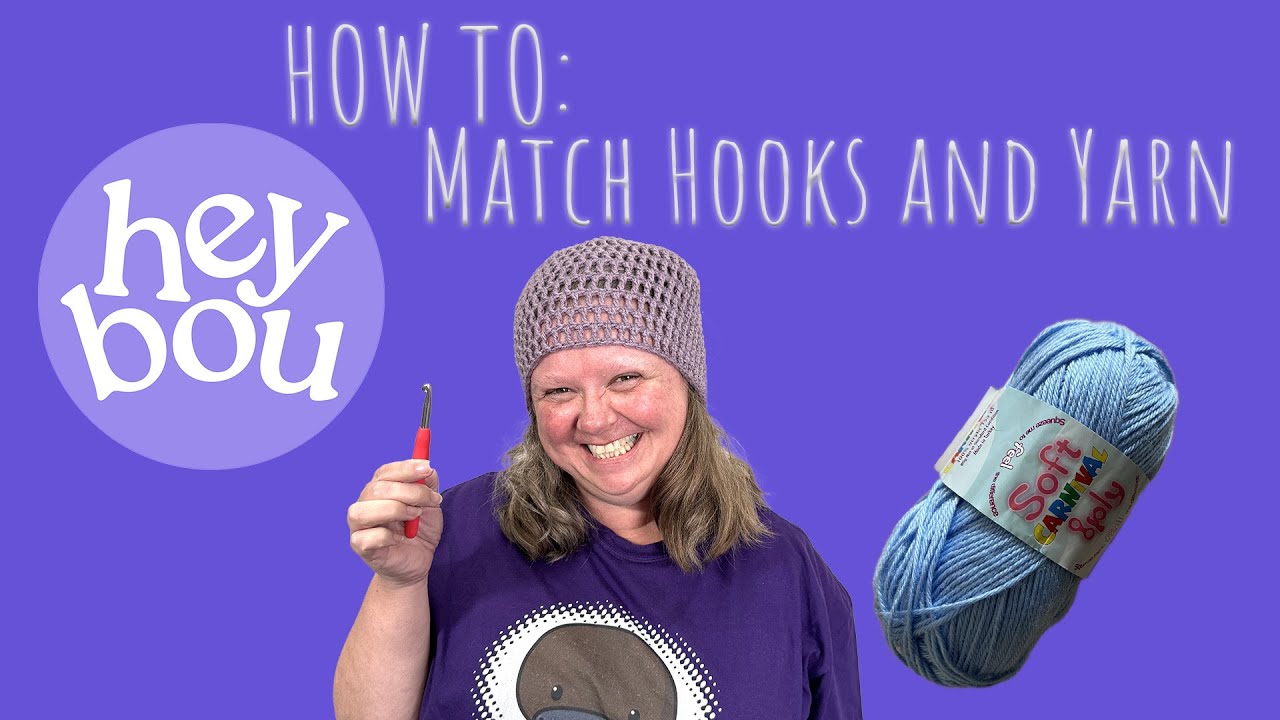 How to Choose / Match Crochet Hooks & Yarn - Tutorial by Lisa from Hey ...