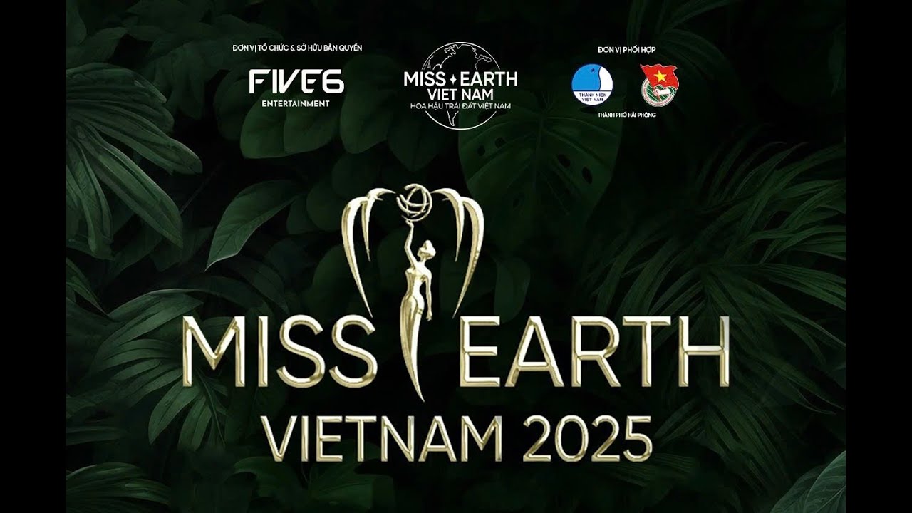 Teaser Miss Earth Vietnam - Hoa Hậu Trái Đất Việt Nam 2025 I Five6 Entertainment - YouTube