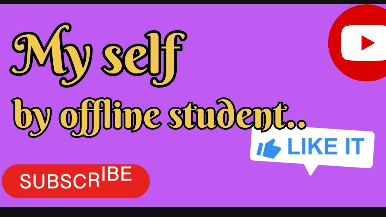 My self by offline student. - YouTube