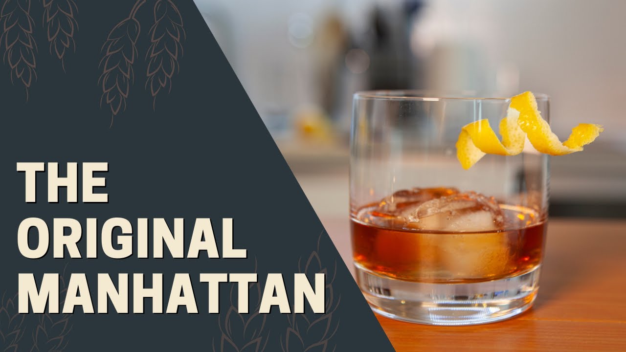 How to Make The Original Manhattan - Cocktail Recipe - YouTube