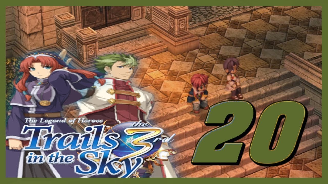 Legend of Heroes: Trails in the Sky the 3rd - Walkthrough - Ep 20: Kloe ...