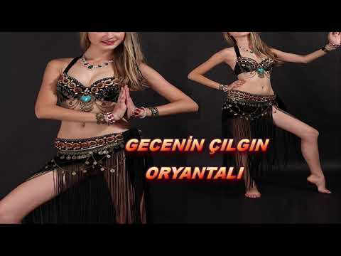 GECENİN ÇILGIN ORYANTALI
