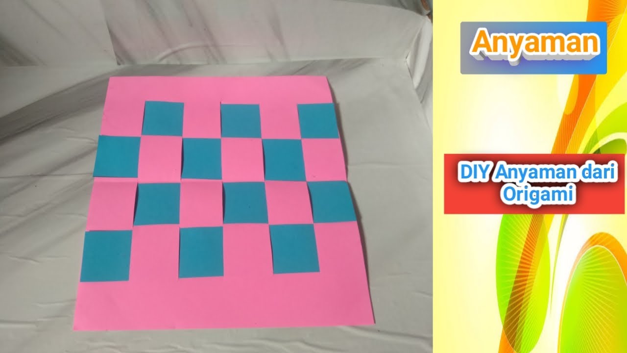 DIY Anyaman dari Origami - YouTube