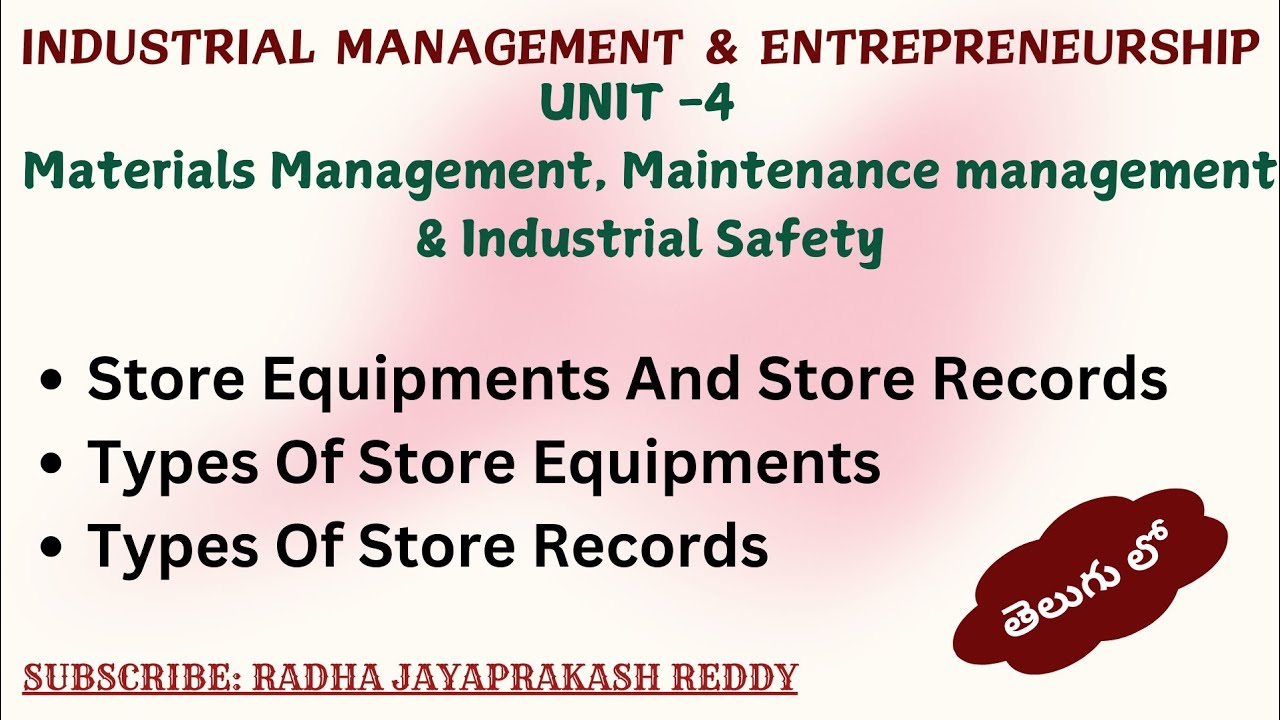 UNIT -4 : Materials Management, Maintenance management & Industrial Safety - DCME- C-20 - IM &E ...