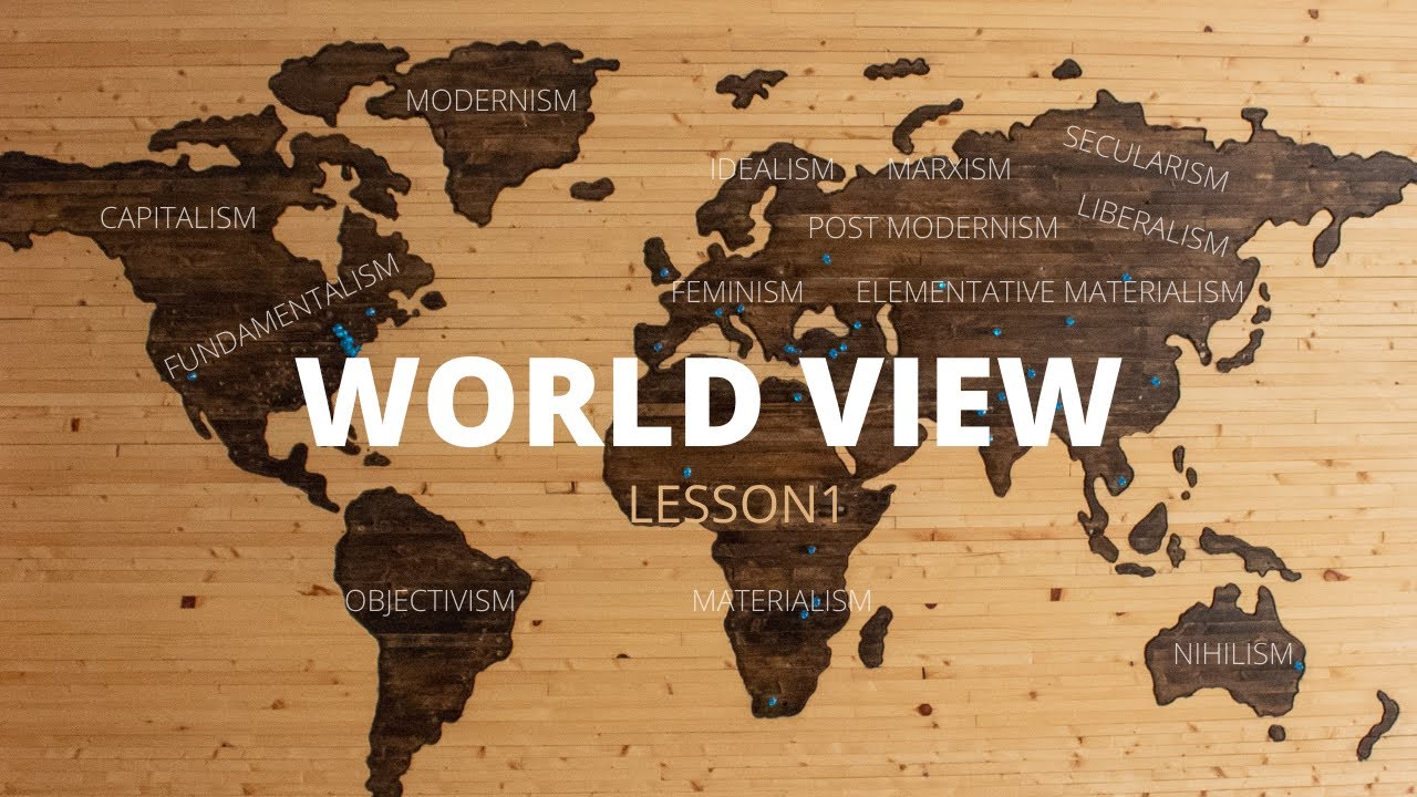 WORLD VIEW: LESSON 1 - YouTube