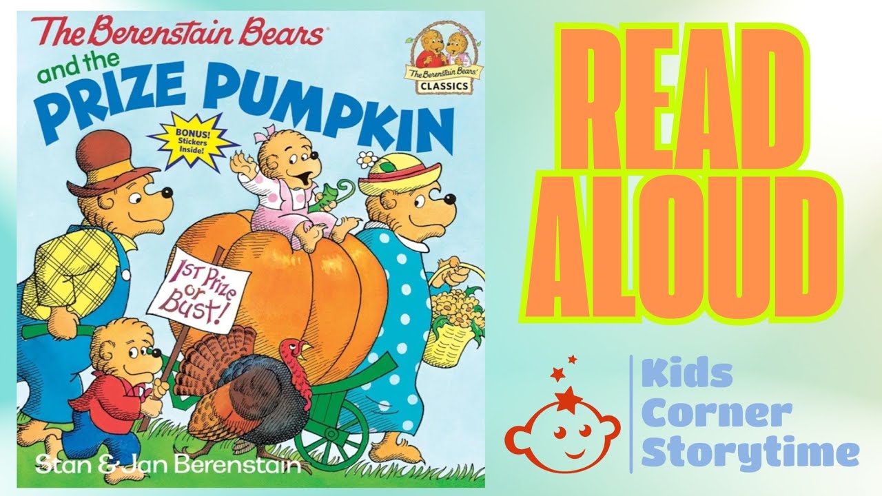 The Berenstain Bears and the Prize Pumpkin - Read Aloud - YouTube