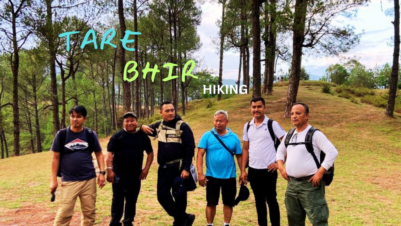 HIKING TARE BHIR - YouTube