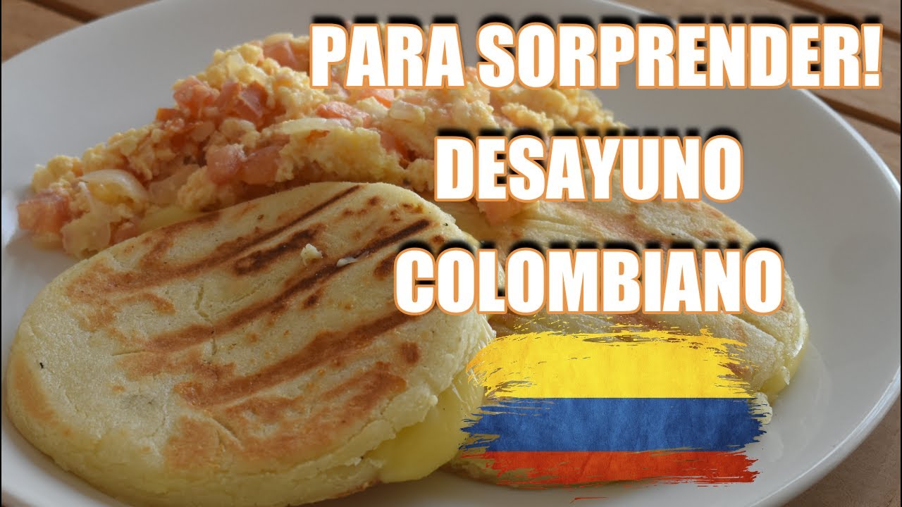 Desayuno Colombiano, AREPAS RELLENAS DE QUESO CON HUEVOS PERICOS - YouTube