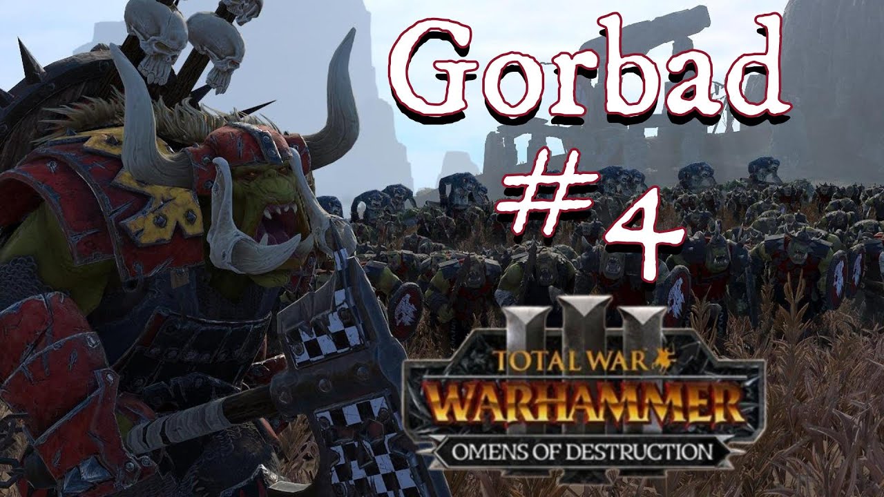 Gorbad Let's Play #4 - Total War Warhammer 3 - YouTube