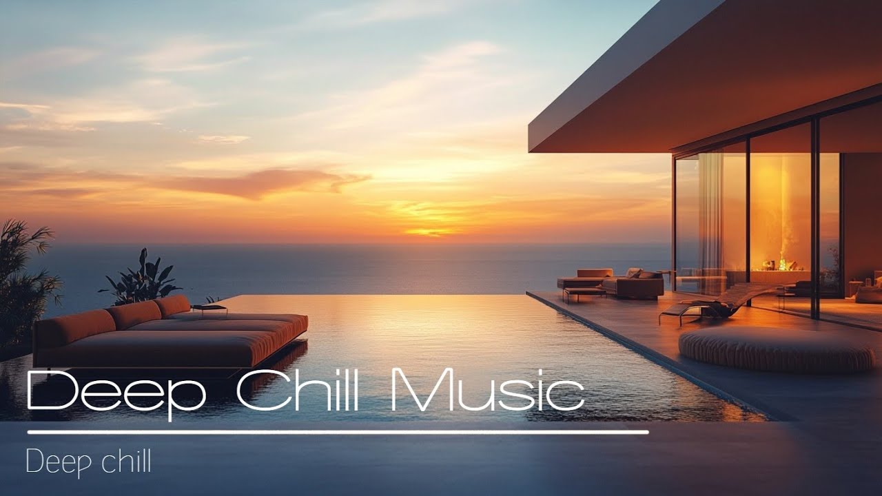 Chillstep and Deep Chill Relax Music I Deep Future Garage Mix for ...