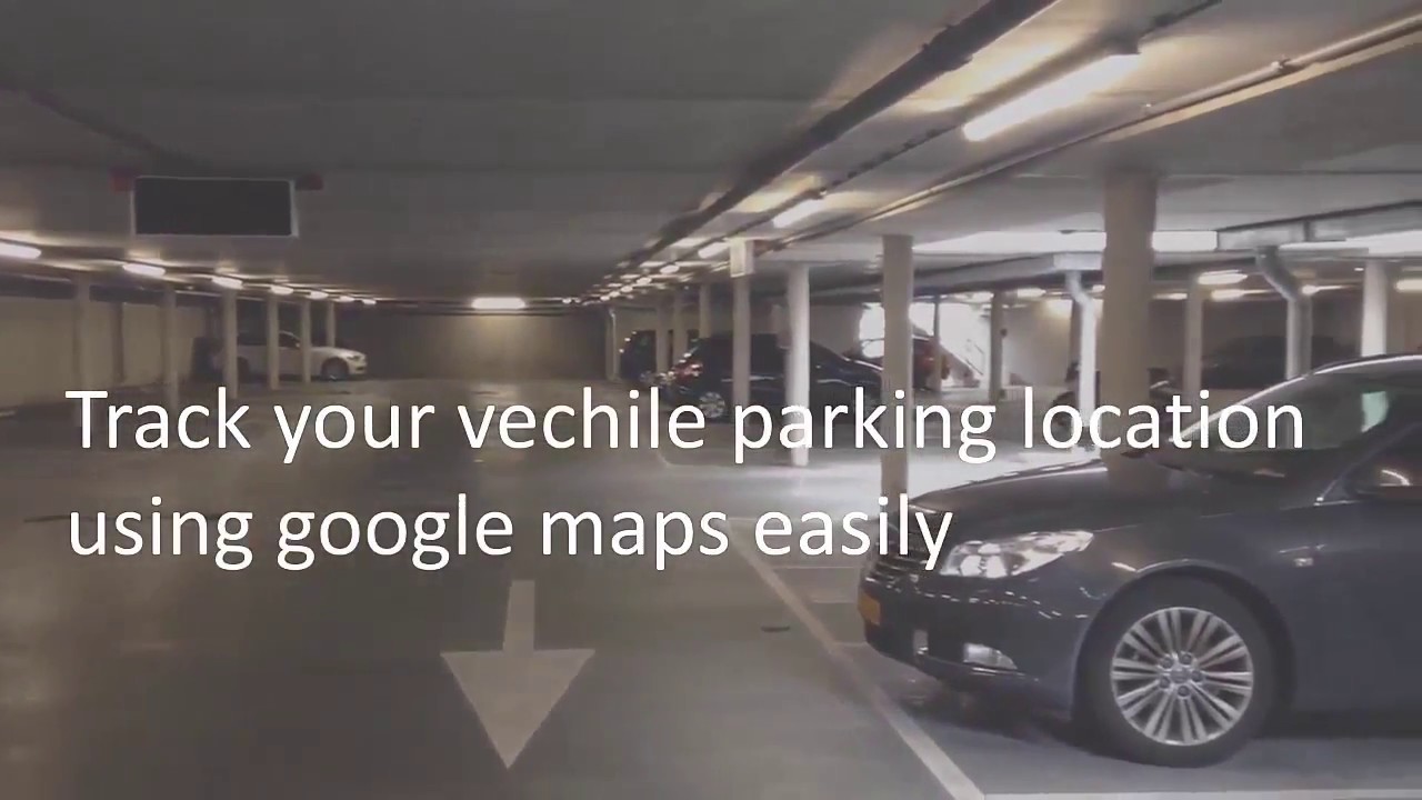 Google maps useful features - Track your vechile parking location ...