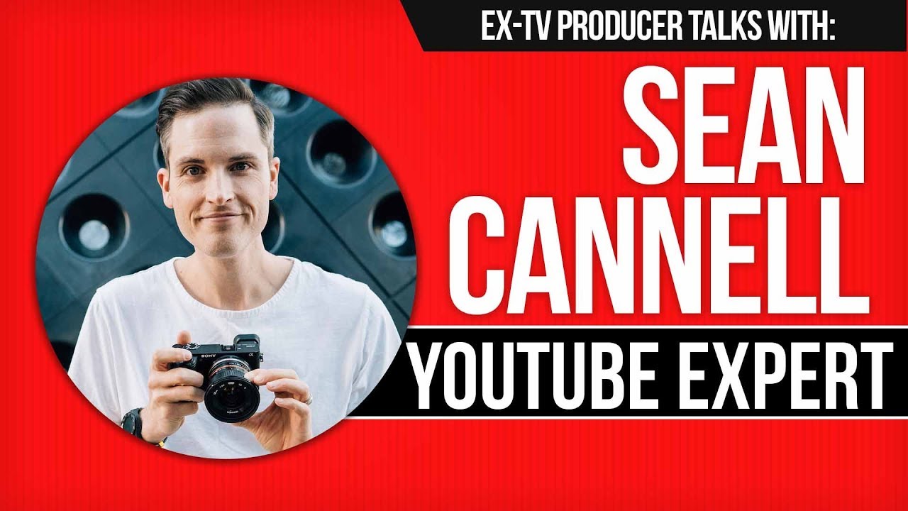 YouTube Expert Sean Cannell: How to Make Money + Build a YouTube ...