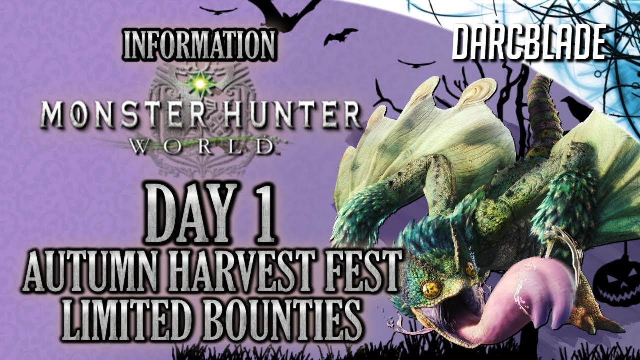 DAY 1 LIMITED BOUNTIES : AUTUMN HARVEST FEST : Monster Hunter World ...