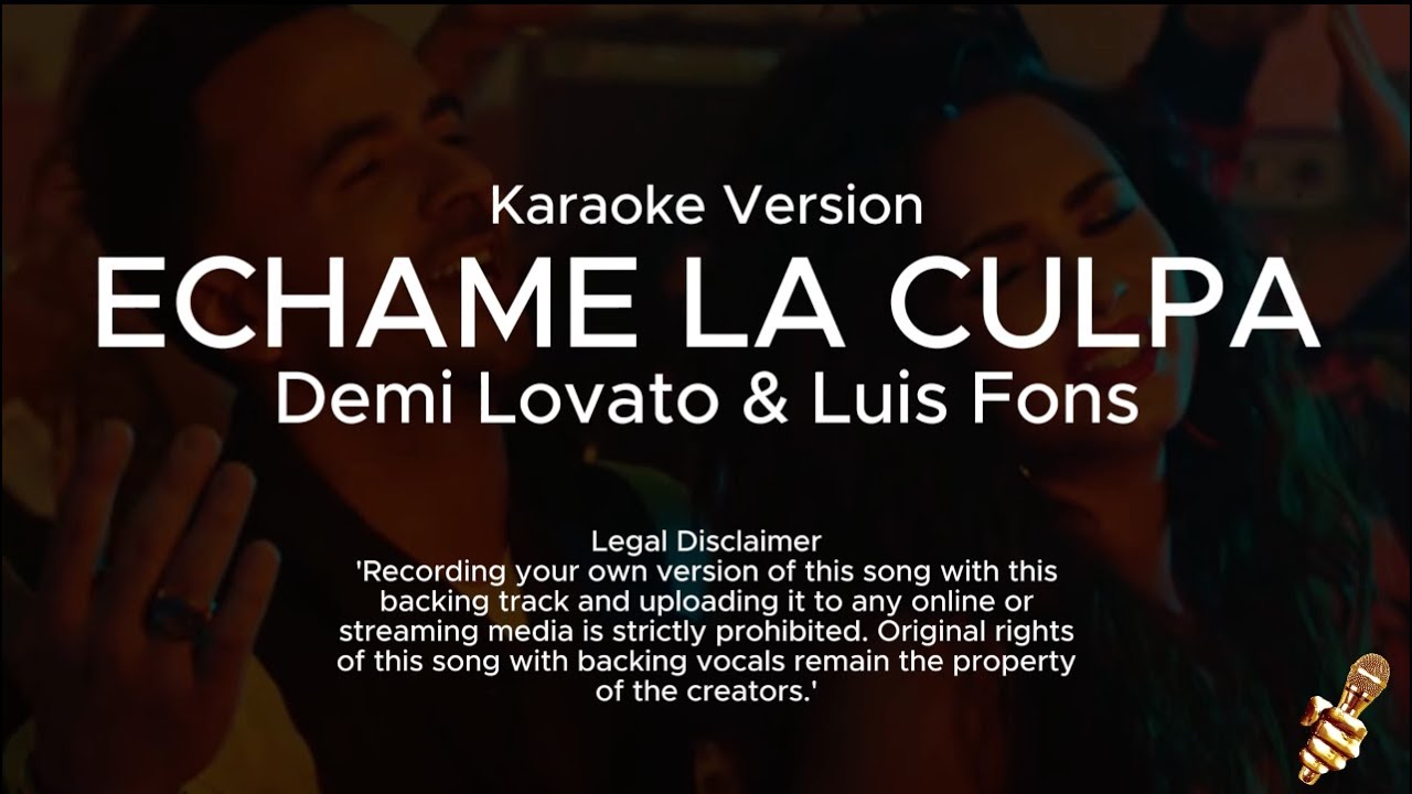 Luis Fonsi, Demi Lovato - Echame La Culpa (Karaoke Version) - YouTube