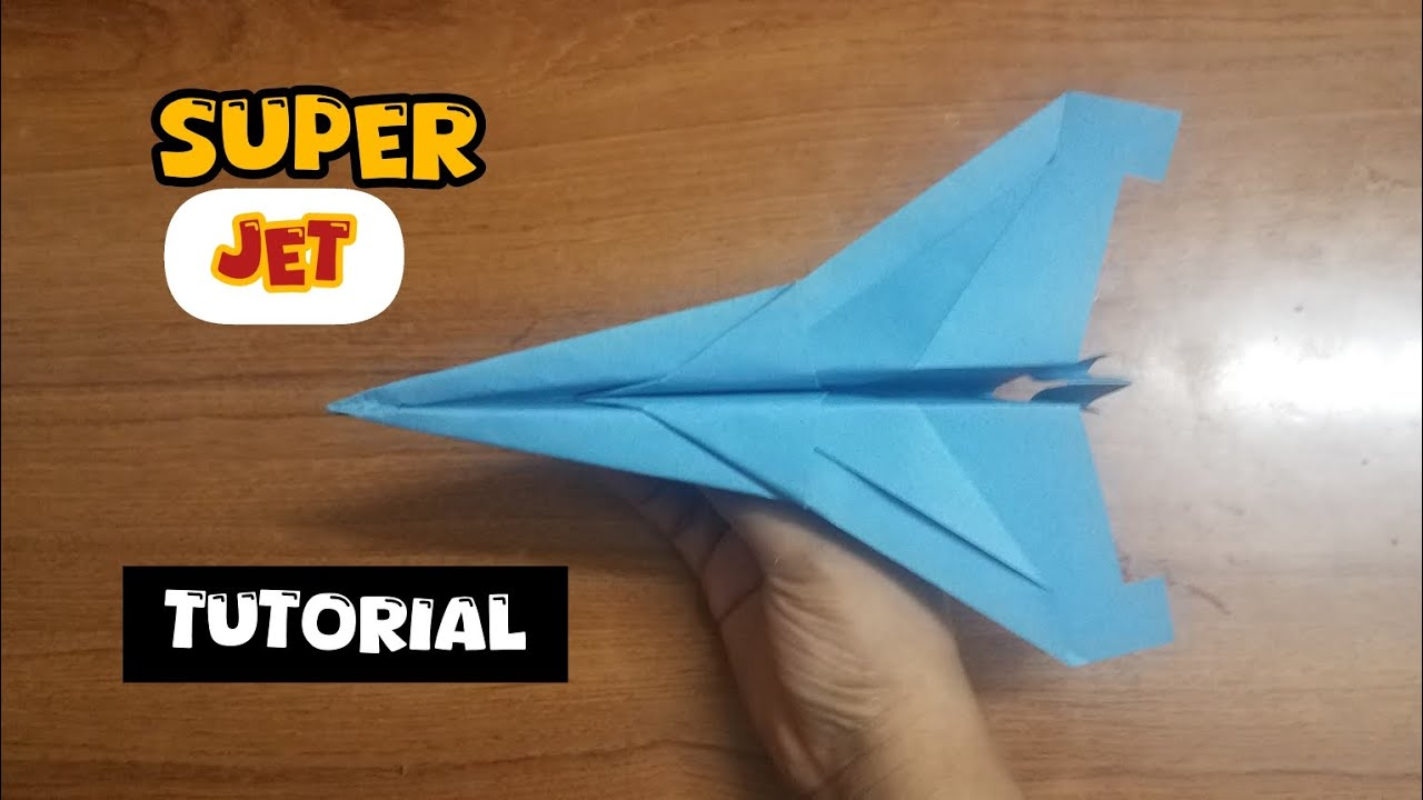 Super Jet | Tutorial | How to Make Paper jet | How to Make Origami Jet ...