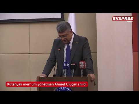 Kütahyalı merhum yönetmen Ahmet Uluçay anıldı